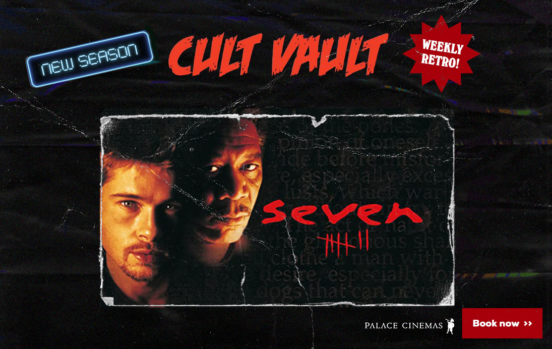 Cult Vault | Palace Cinemas